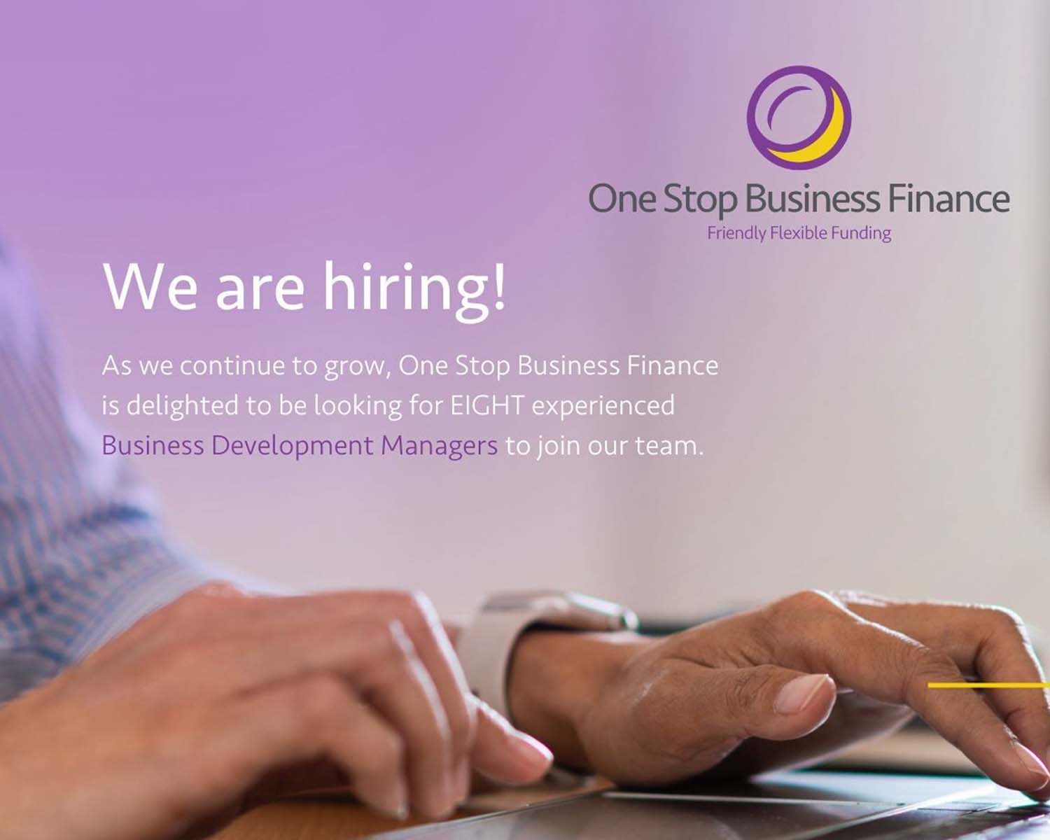 We are hiring! We are on the hunt for EIGHT Business Development Managers - One Stop Business ...